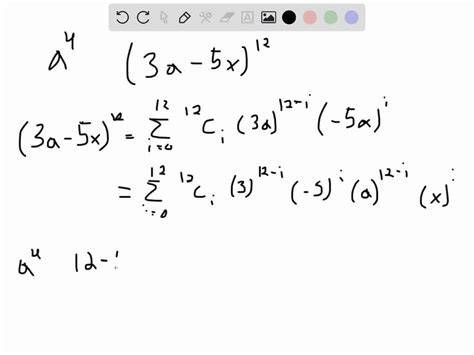 Find The Coefficient Of The Term Containing A 4 In The Expansion Of 3 A 5 X 12 Numerade