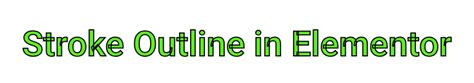 How To Add Stroke Outline In Elementor 2026