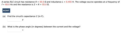 Solved A series RLC circuit has resistance R Ω and Chegg
