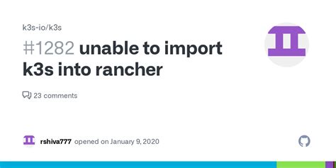 Unable To Import K S Into Rancher Issue K S Io K S Github