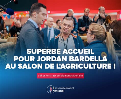 Superbe Accueil Pour Jordan Bardella Au Salon De LAgriculture
