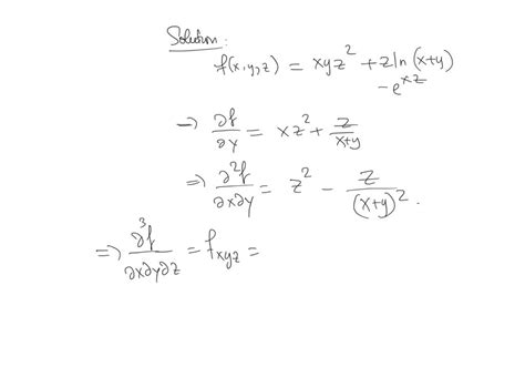 Solved Let Fx Y Z Xyz2 Z Lnx Y − E Xz Calculate Fxyz2