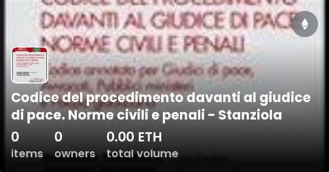 Codice Del Procedimento Davanti Al Giudice Di Pace Norme Civili E