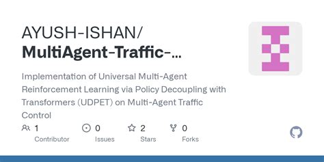 Github Ayush Ishan Multiagent Traffic Control With Transformers Implementation Of Universal