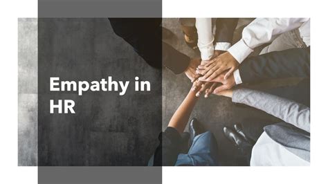 The Power Of Empathy In Hr Strengthening The Employee Hr Connection