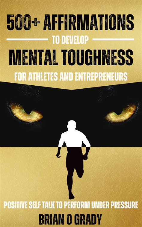500 Affirmations To Develop Mental Toughness For Athletes