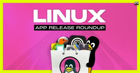 Linux App Release Roundup August 2025 OMG Ubuntu