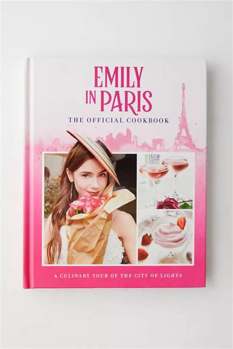 Emily In Paris The Official Cookbook By Kim Laidlaw Urban Outfitters