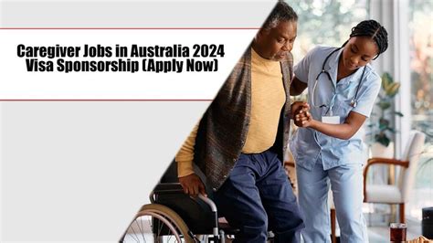 Caregiver Jobs In Australia 2024 Visa Sponsorship Apply Now