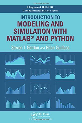 Introduction To Modeling And Simulation With Matlab® And Python Chapman And Hallcrc