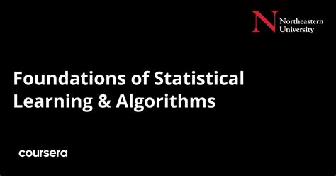 Foundations Of Statistical Learning And Algorithms Coursera