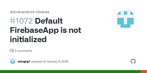 Default Firebaseapp Is Not Initialized · Issue 1072 · Dotnetandroid Libraries · Github