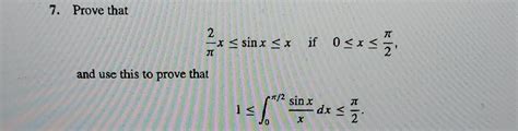 7 Prove That π2x≤sinx≤x If 0≤x≤2π And Use This To