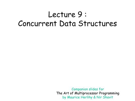 ppt lecture 9 concurrent data structures powerpoint presentation