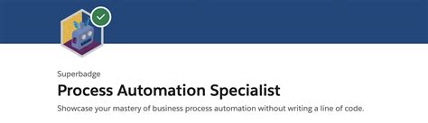 Superbadge Process Automation Specialist