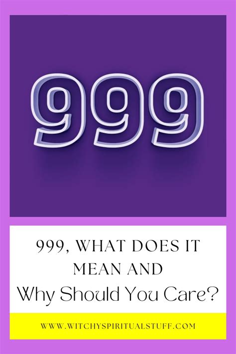 999 What Does It Mean And Why Should You Care Artofit