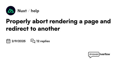 Properly Abort Rendering A Page And Redirect To Another Nuxt
