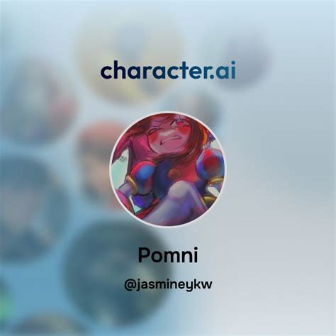 Chat With Pomni Character Ai AI Chat ReimaginedYour Words Your World
