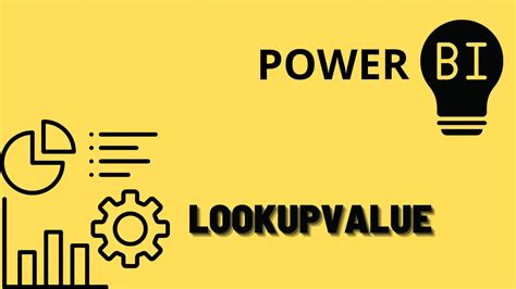 Desvendando O Poder Do Lookupvalue Uma Jornada Pelos Comandos Power Bi