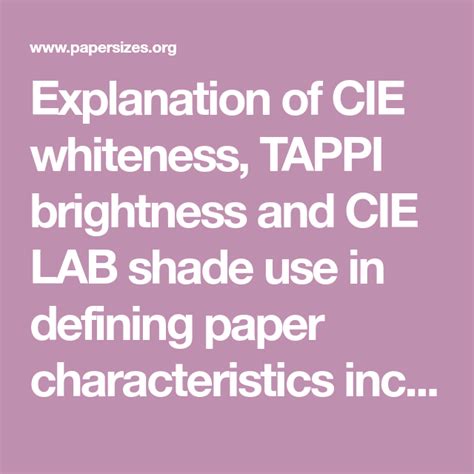 Paper Whiteness Brightness And Shade Cie And Tappi Measurements