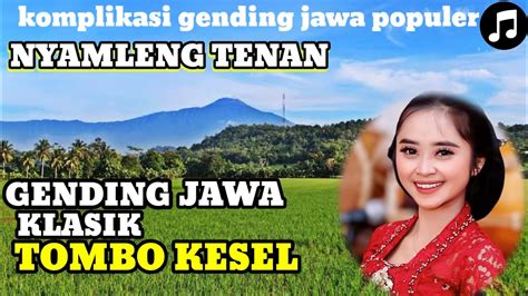 TOMBO KESEL INSTRUMEN LANGGAM JAWA CAMPUR SARI NYAMLENG TENAN ENAK DIDENGAR SAAT WAKTU