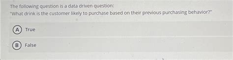 Solved The Following Question Is A Data Driven
