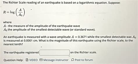 Solved The Richter Scale Reading Of An Earthquake Is Based On A Logarithmic Equation Suppose