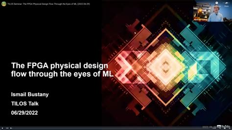 TILOS Seminar The FPGA Physical Design Flow Through The Eyes Of ML