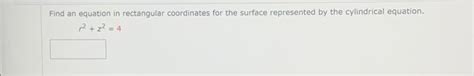 Solved Find An Equation In Rectangular Coordinates For The Chegg