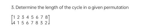 Solved Determine The Length Of The Cycle In A Given Chegg
