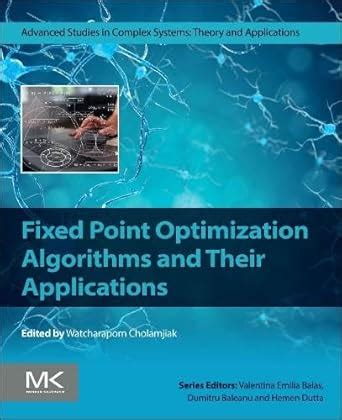 Buy Fixed Point Optimization Algorithms And Their Applications Book