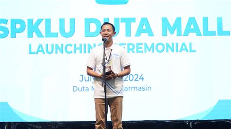 Resmikan SPKLU Kemitraan Pertama Di Kalsel Kini Duta Mall Siap