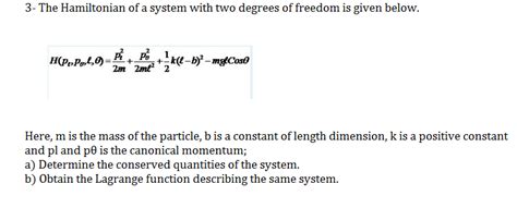 Solved 3 The Hamiltonian Of A System With Two Degrees Of
