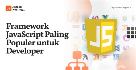 15 Framework Javascript Paling Populer Di 2025 Untuk Developer