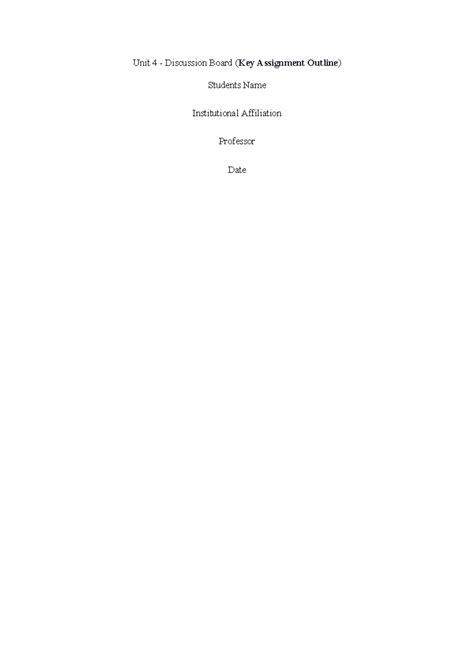 Key Assignment Outline Unit 4 Unit 4 Discussion Board Key