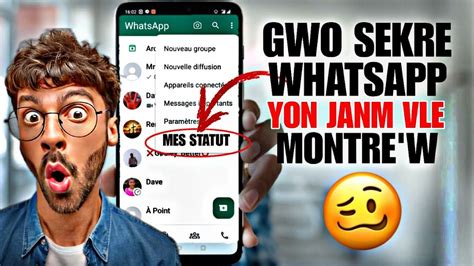 M En Yon Gwo Sekre Ki Kache Nan WhatsApp Ou Ke Yo Pa Janm Vle Montre W