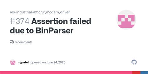 assertion failed due to binparser · issue 374 · ros industrial attic