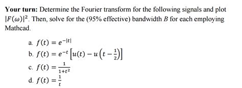 Solved Determine The Fourier Transform For The Following