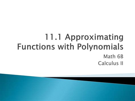 Ppt 111 Approximating Functions With Polynomials Powerpoint