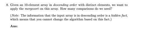 Solved Given An 10 Element Array In Descending Order With