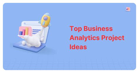 Top 20 Business Analytics Project In 2024 With Source Code