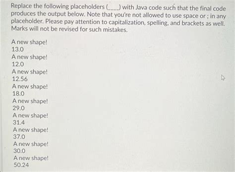 Solved Replace The Following Placeholders With Java Code