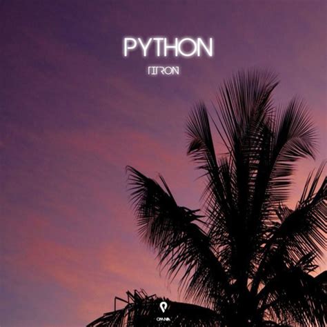 Stream Python By Triton Listen Online For Free On Soundcloud