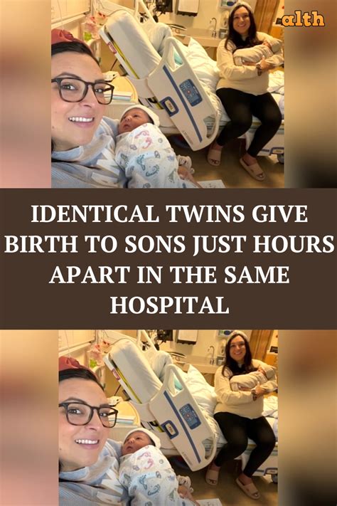 Identical Twins Give Birth To Sons Just Hours Apart In The Same