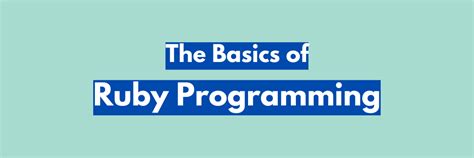 Getting Started With Ruby Development A Beginner S Guide