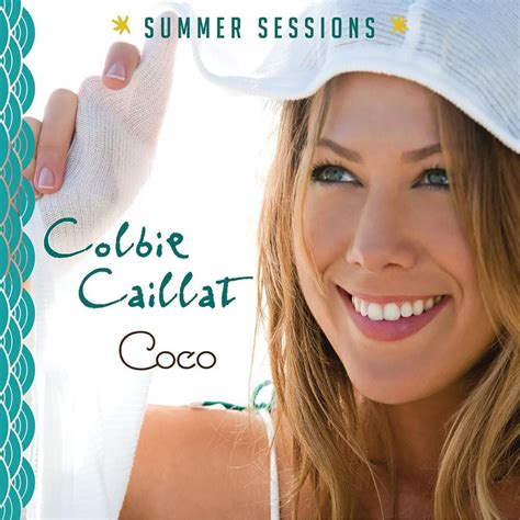 Colbie Caillat Coco Summer Sessions Lyrics And Tracklist Genius