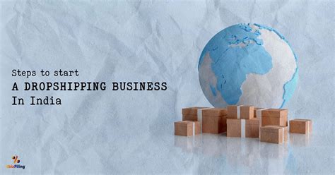 Start A Dropshipping Business In India By Foreigners By Ishita Ramani