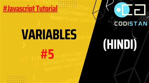 Variable In Javascript Naming Convention Of Variable Lecture 5 Javascript Tutorial Youtube