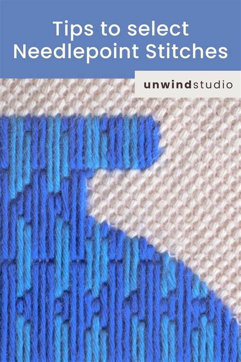 Tips To Select Needlepoint Stitches Needlepoint Stitches Custom Needlepoint Needlepoint