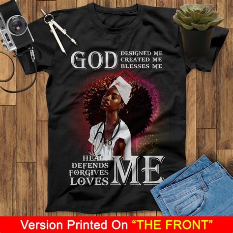 God Designed Me Created Me Blesses Me Black Nurse Shirt Nurse T Shirt